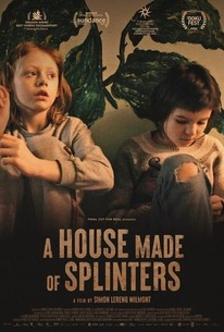 A House Made of Splinters | Rotten Tomatoes