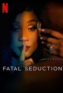 Fatal Seduction | Rotten Tomatoes