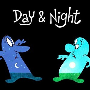 Day & Night - Rotten Tomatoes