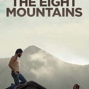 The Eight Mountains - Rotten Tomatoes