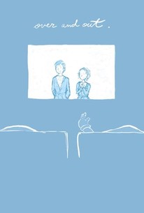 Over and Out - Rotten Tomatoes