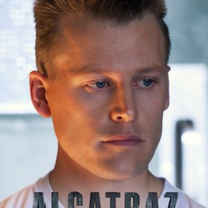 Alcatraz - Rotten Tomatoes