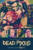 Dead Pixels | Rotten Tomatoes