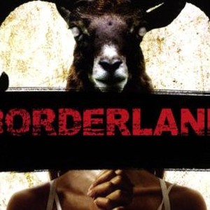 Borderland - Rotten Tomatoes