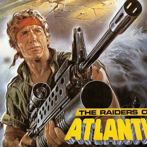 Raiders of Atlantis - Rotten Tomatoes