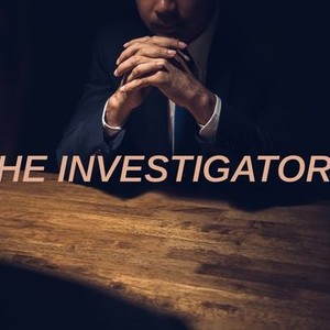 The Investigators - Rotten Tomatoes