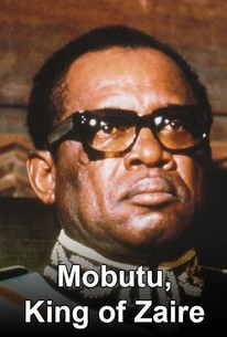 Mobutu, King of Zaire - Rotten Tomatoes