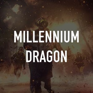 Millennium Dragon - Rotten Tomatoes