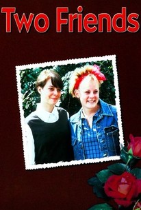 Two Friends | Rotten Tomatoes