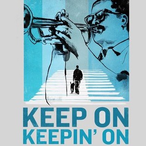Keep on Keepin' On - Rotten Tomatoes