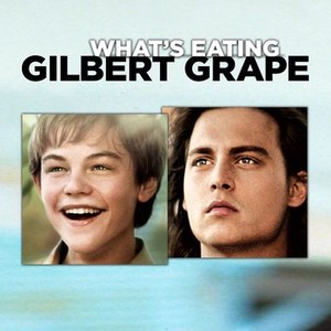 What's Eating Gilbert Grape - Rotten Tomatoes
