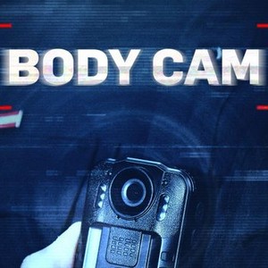 Body Cam - Rotten Tomatoes