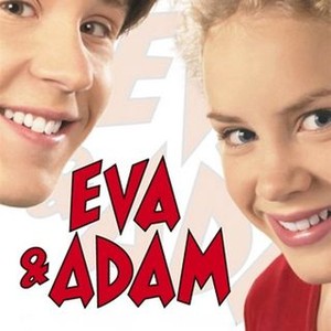 Eva & Adam - Rotten Tomatoes