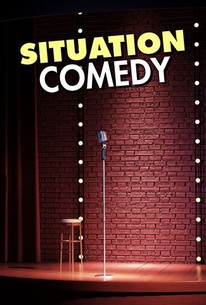 Situation: Comedy: Season 1, Episode 1 | Rotten Tomatoes