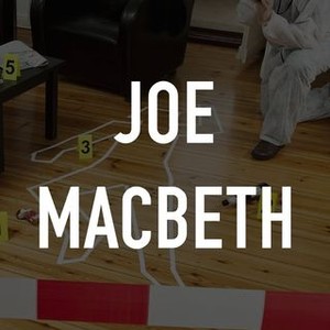 Joe MacBeth - Rotten Tomatoes