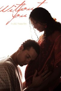 Without You (2014) | Rotten Tomatoes