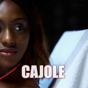 Cajole - Rotten Tomatoes