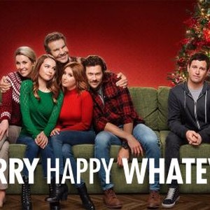 Merry Happy Whatever - Rotten Tomatoes