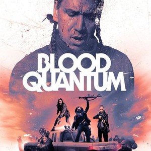 Blood Quantum - Rotten Tomatoes