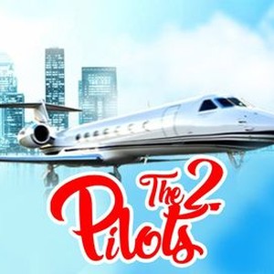 The 2 Pilots - Rotten Tomatoes