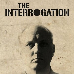 The Interrogation - Rotten Tomatoes