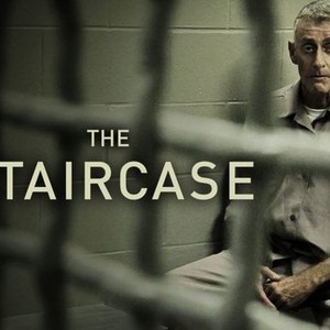 The Staircase - Rotten Tomatoes