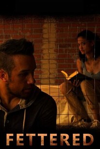 Fettered | Rotten Tomatoes