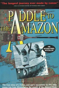 Paddle to The Amazon | Rotten Tomatoes
