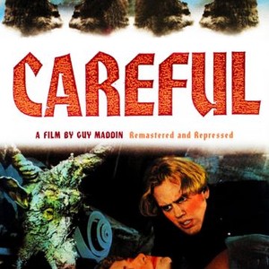 Careful - Rotten Tomatoes