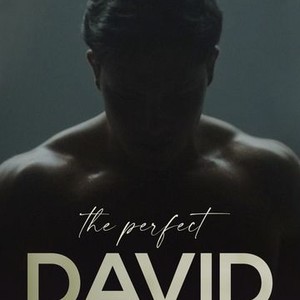 The Perfect David - Rotten Tomatoes