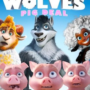 Sheep and Wolves: Pig Deal - Rotten Tomatoes