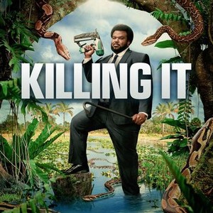 Killing It - Rotten Tomatoes