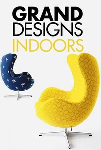 Grand Designs Indoors: Season 1 | Rotten Tomatoes