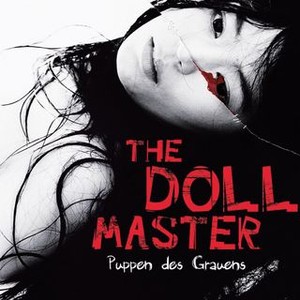 The Doll Master - Rotten Tomatoes
