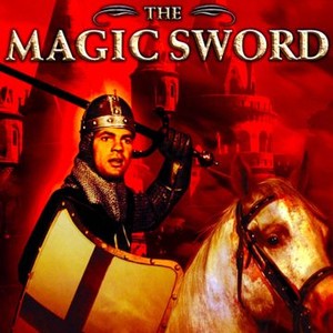 The Magic Sword - Rotten Tomatoes