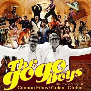 The Go-Go Boys: The Inside Story of Cannon Films - Rotten Tomatoes