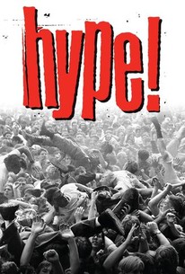 Hype! | Rotten Tomatoes