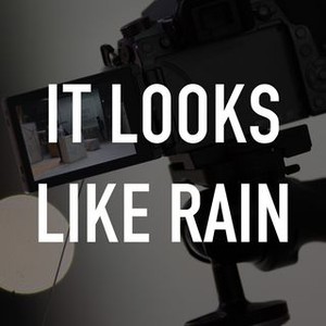 It Looks Like Rain - Rotten Tomatoes
