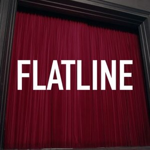 Flatline - Rotten Tomatoes