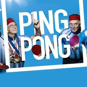 Ping Pong - Rotten Tomatoes
