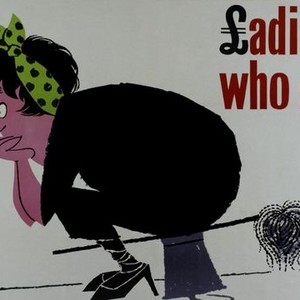 Ladies Who Do - Rotten Tomatoes