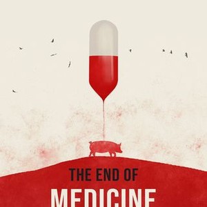 The End of Medicine - Rotten Tomatoes