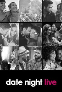 Date Night Live: Season 1 | Rotten Tomatoes