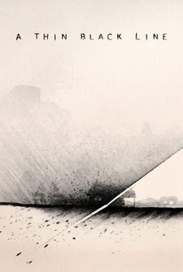 The Thin Black Line | Rotten Tomatoes