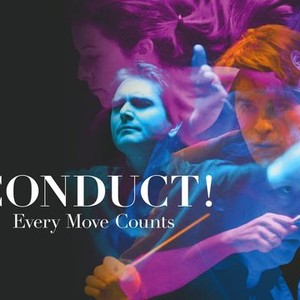 Conduct! Every Move Counts - Rotten Tomatoes