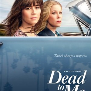 Dead to Me - Rotten Tomatoes