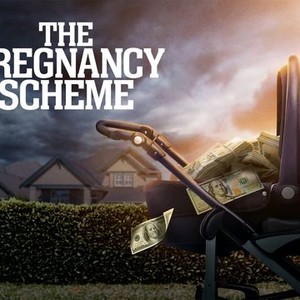 The Pregnancy Scheme - Rotten Tomatoes