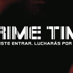 Prime Time - Rotten Tomatoes