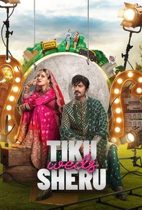 Tiku Weds Sheru - Rotten Tomatoes