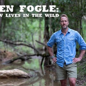 Ben Fogle: New Lives in the Wild: Season 17, Episode 4 - Rotten Tomatoes